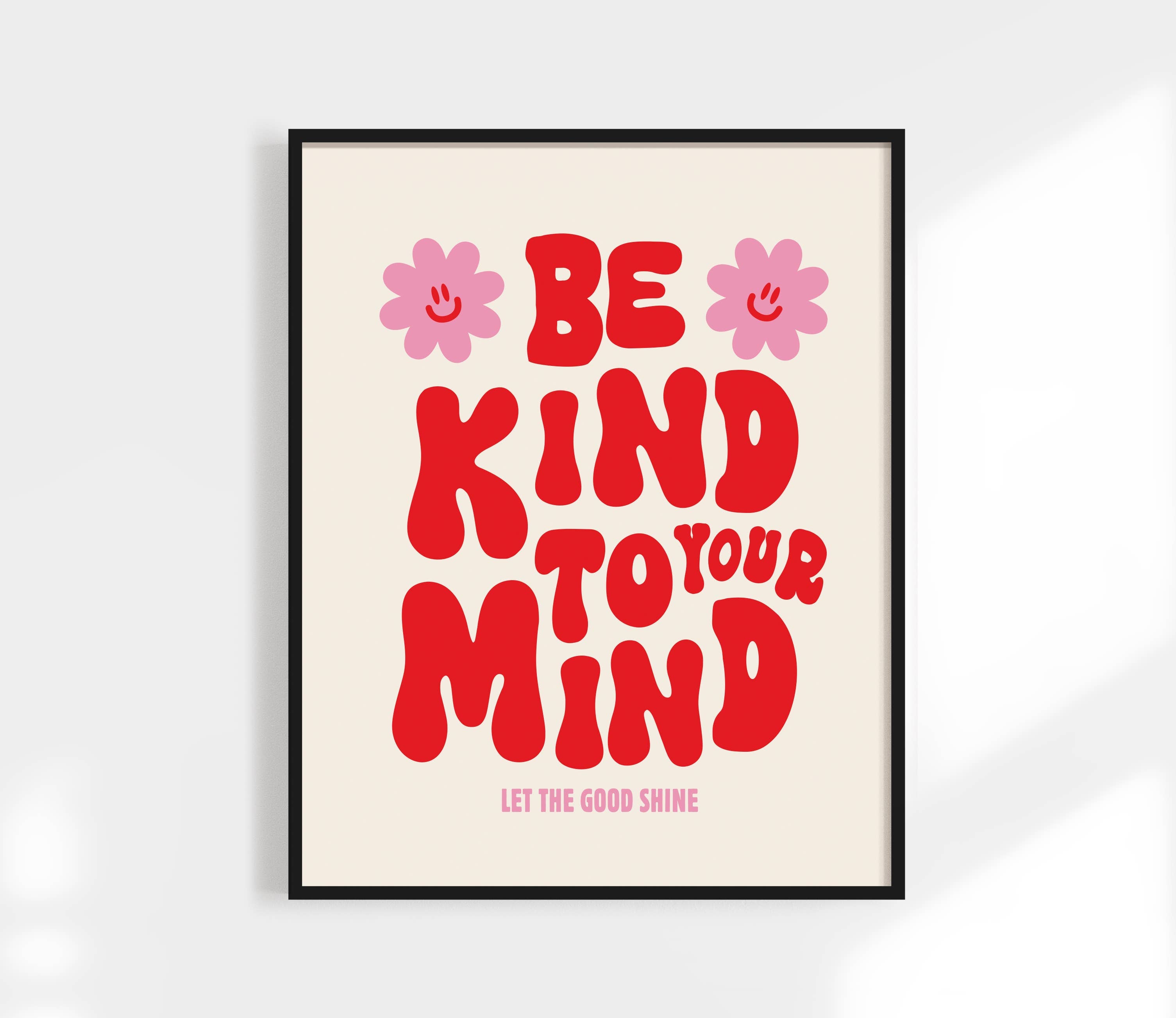 Be Kind To Your Mind Print – A Little Happy