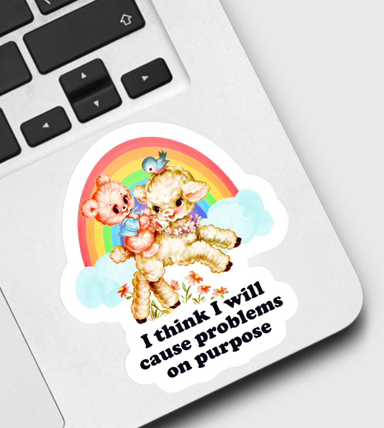 I Think I Will Cause Problems on Purpose Sticker – A Little Happy