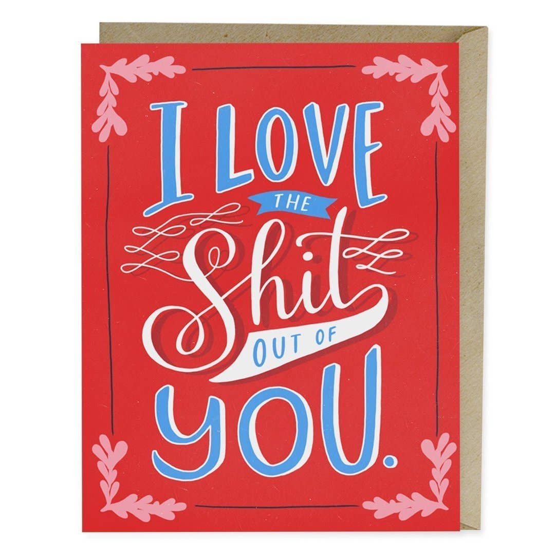 Love the Shit Out Of You Card – A Little Happy