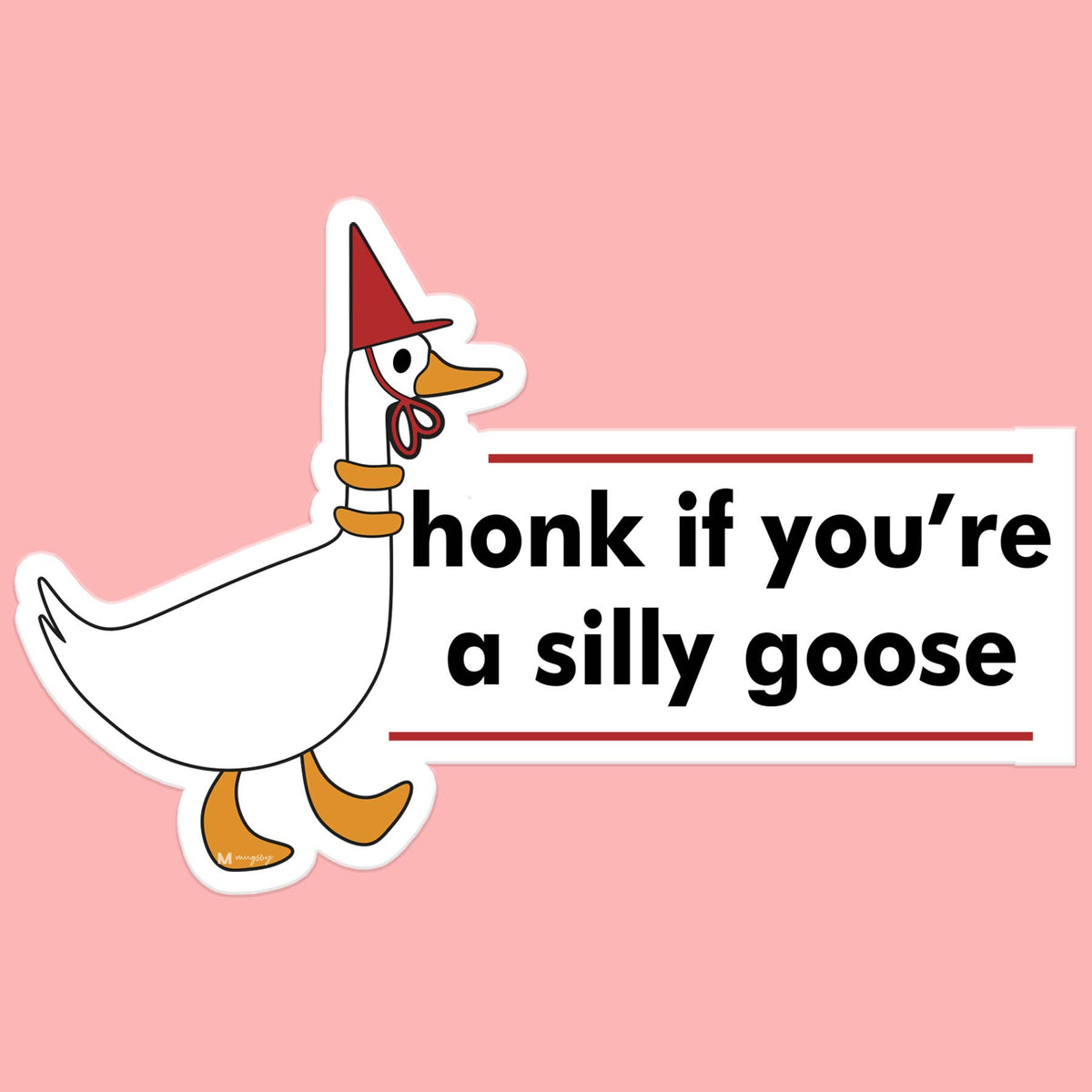 Honk if You're a Silly Goose Sticker – A Little Happy